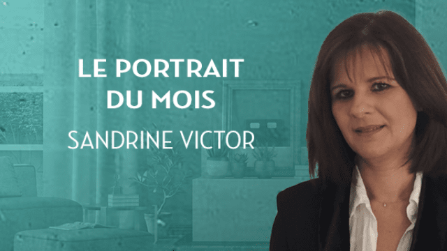 Portrait de Sandrine Victor : L’importance de conjuguer expérience ...